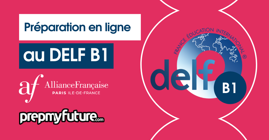 DELF B1 Online Preparation Module | Alliance française de Paris